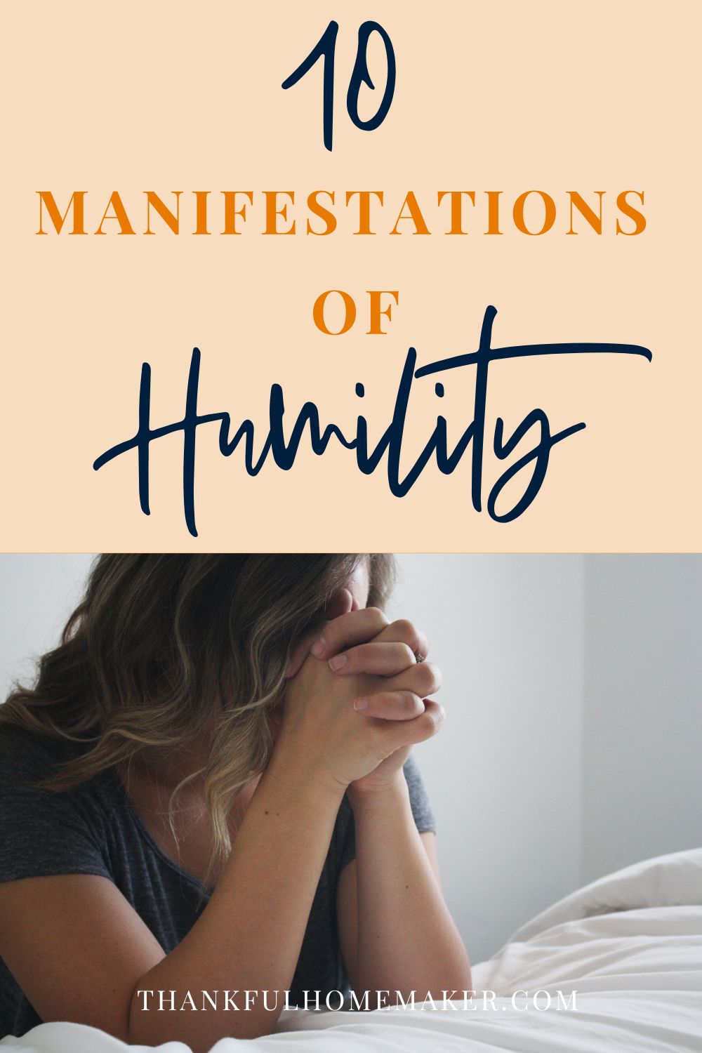 10 Manifestations of Humility - Thankful Homemaker