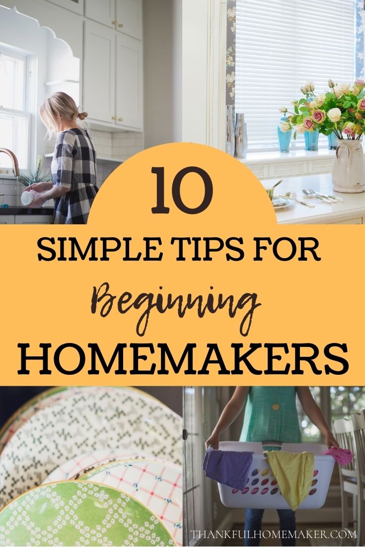 Simple Tips for Beginning Homemakers - Thankful Homemaker