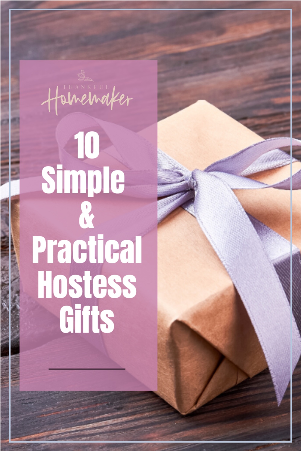 10 Simple & Practical Hostess Gifts - Thankful Homemaker