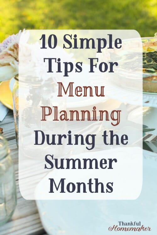 10 Simple Tips For Menu Planning During the Summer Months - Thankful ...