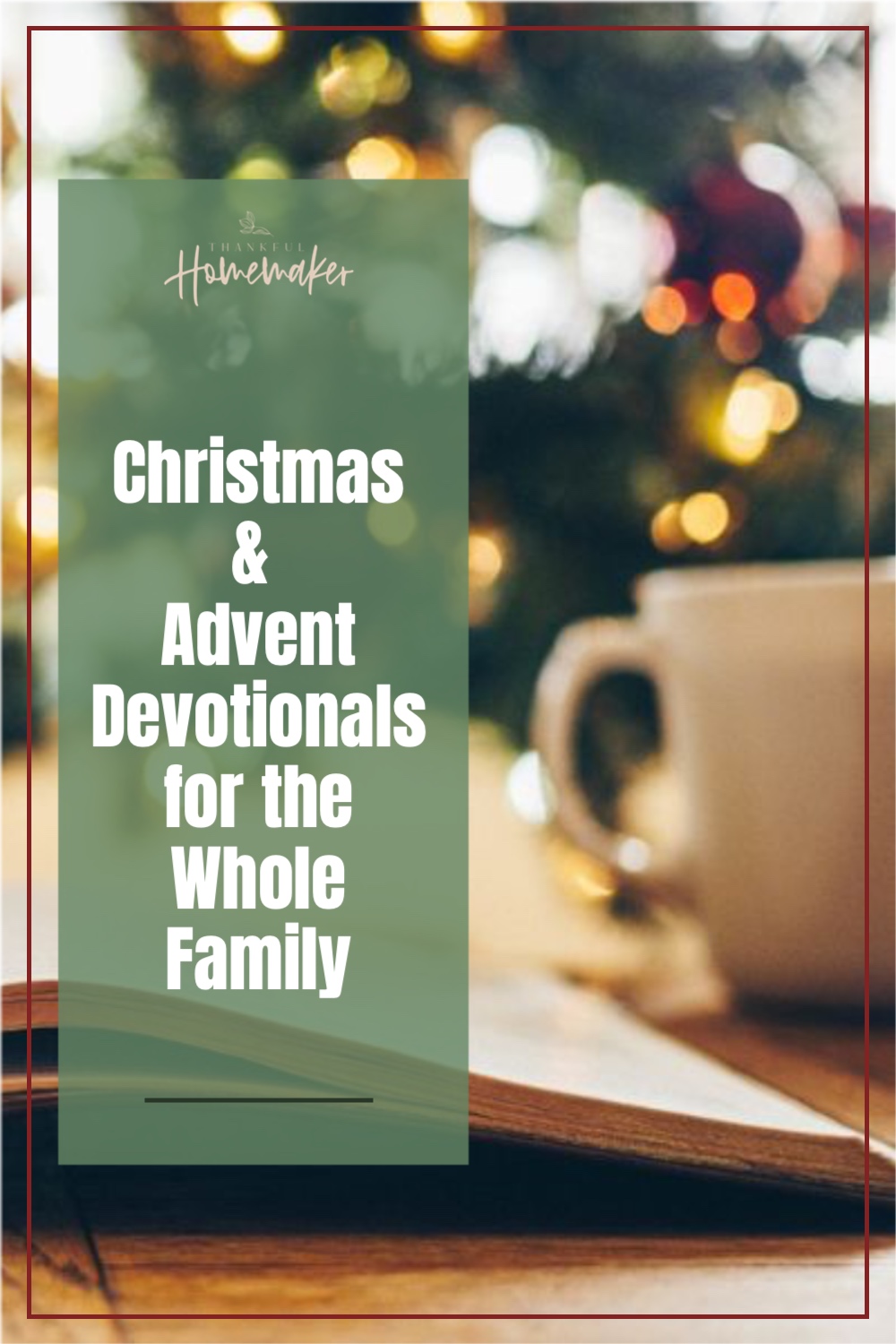 Christmas & Advent Devotionals for the Whole Family - Thankful Homemaker