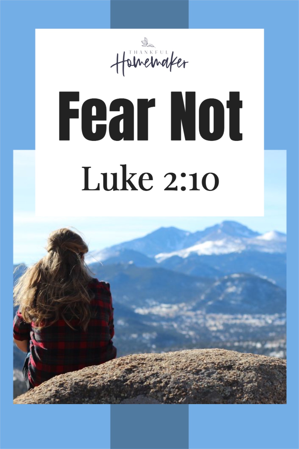 Fear Not - Luke 2:10 - Thankful Homemaker
