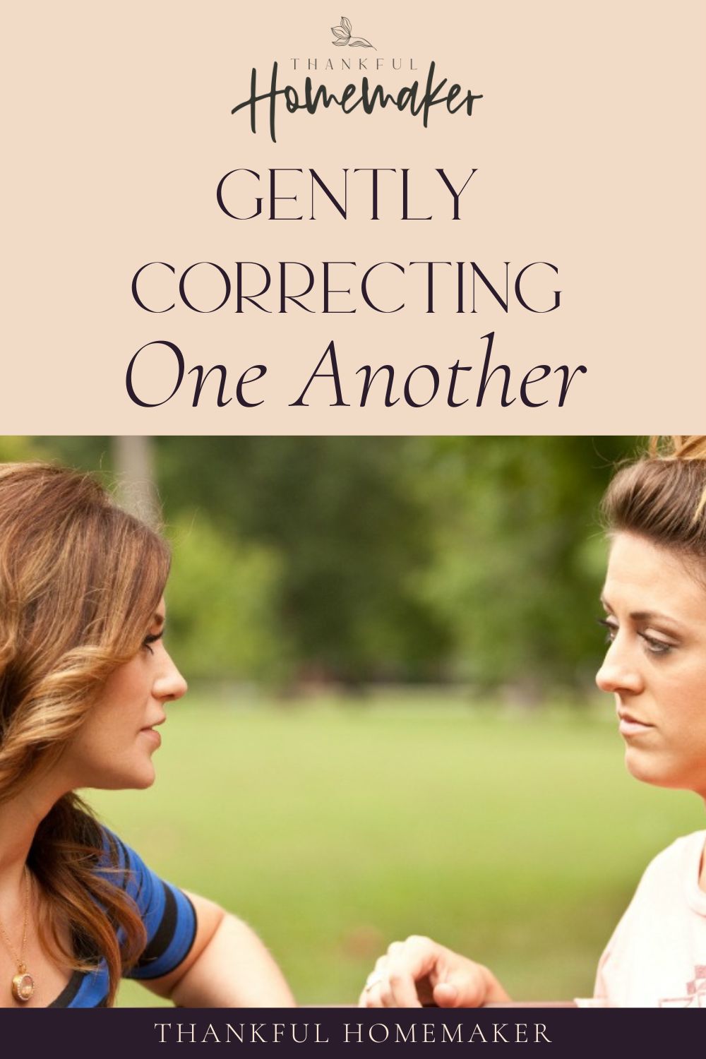Gently Correcting One Another - Thankful Homemaker