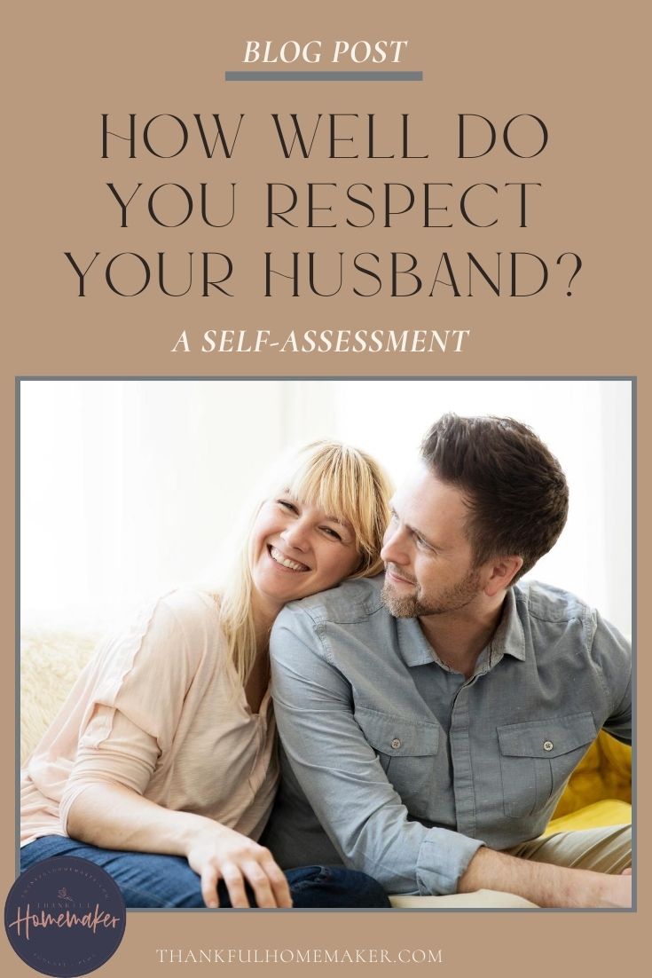 How Well Do You Respect Your Husband? A Self-Assessment - Thankful ...