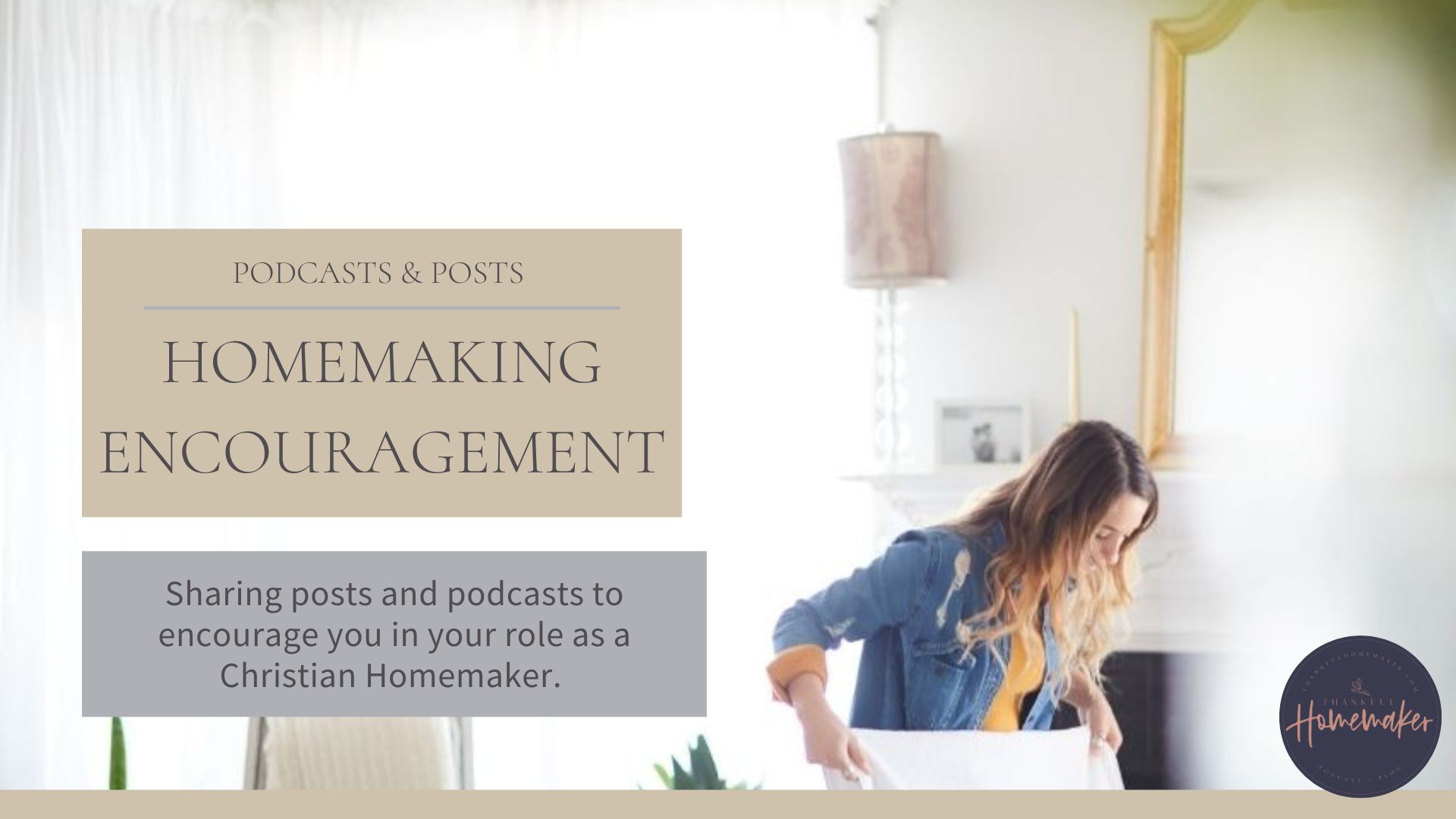 Homemaking Encouragement Archives - Thankful Homemaker