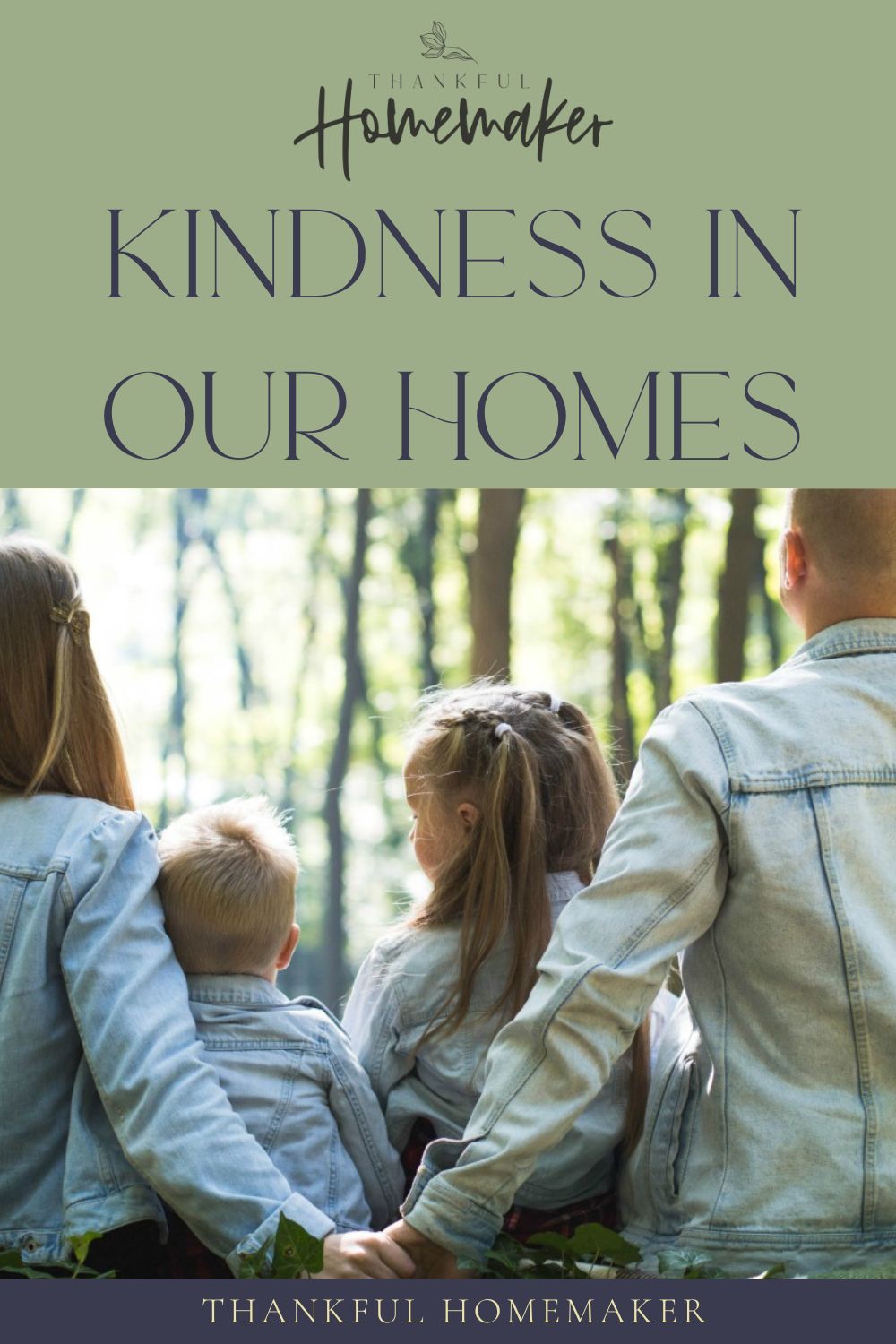 Kindness in Our Homes - Thankful Homemaker