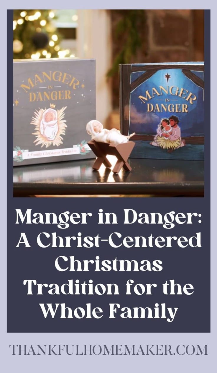 Manger in Danger: A Christ-Centered Christmas Tradition for the Whole ...