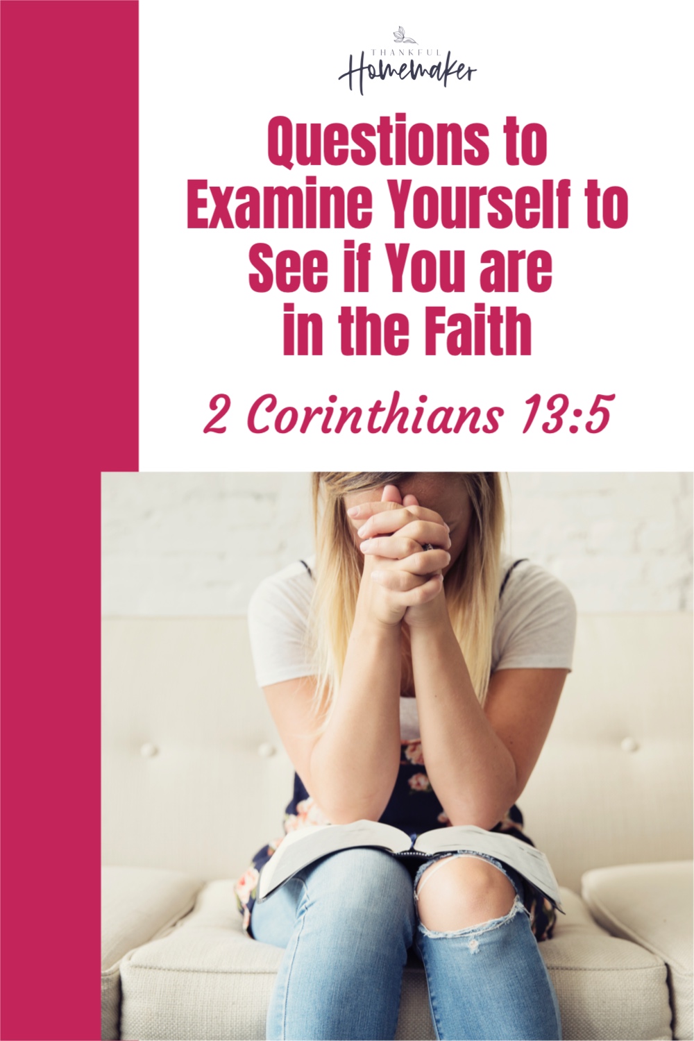 Questions to Examine Yourself to See if You are in the Faith (2 ...
