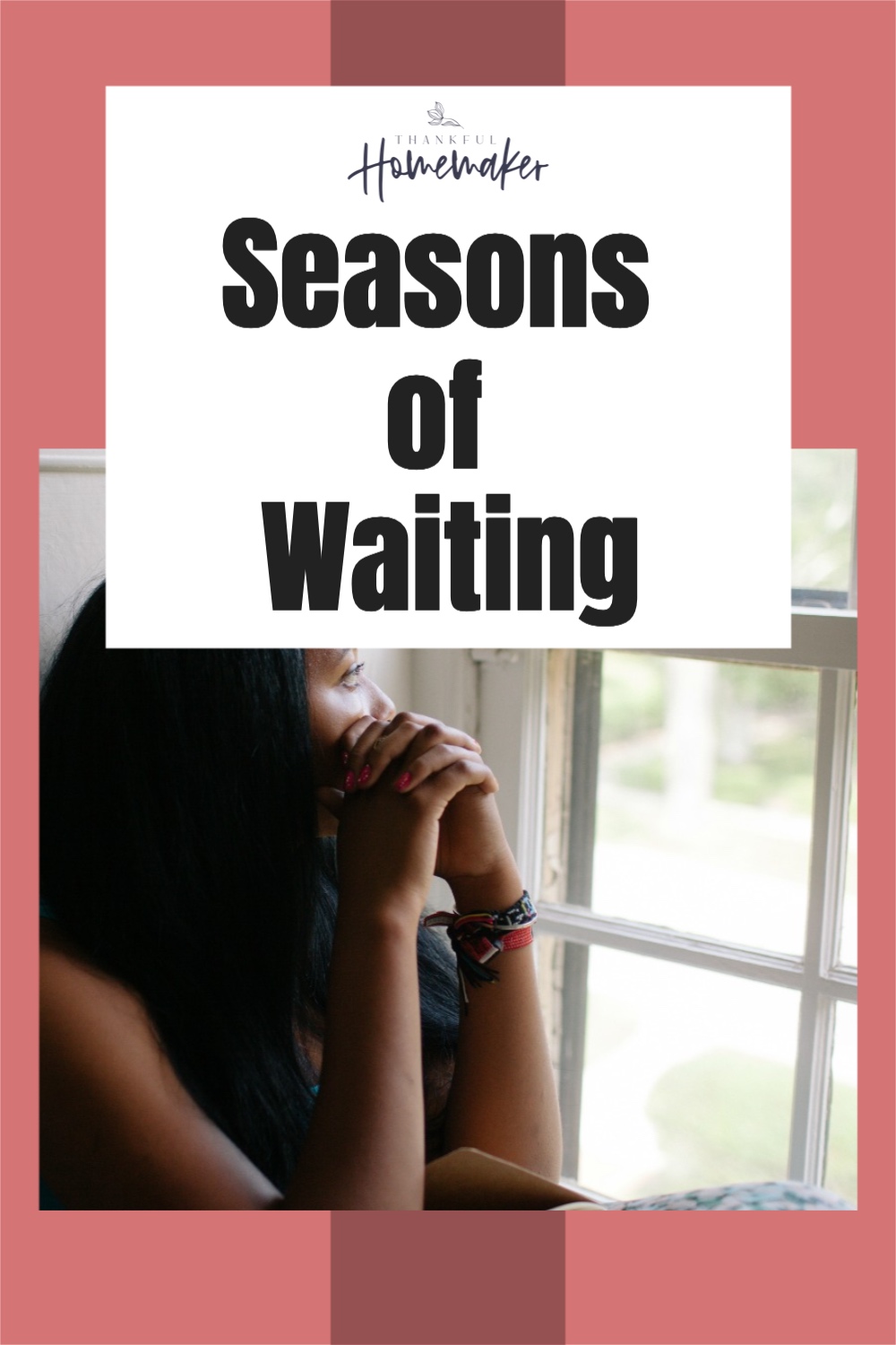 EP 23: Seasons of Waiting - Thankful Homemaker