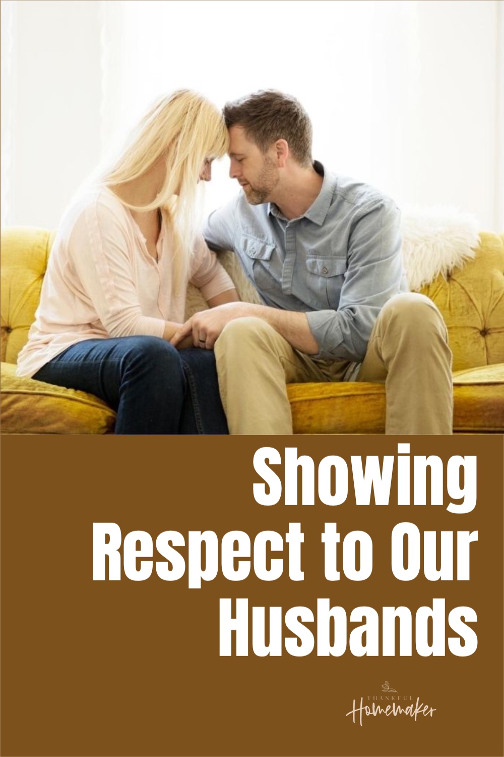 EP 36: Showing Respect to Our Husbands {Marriage Series} - Thankful ...