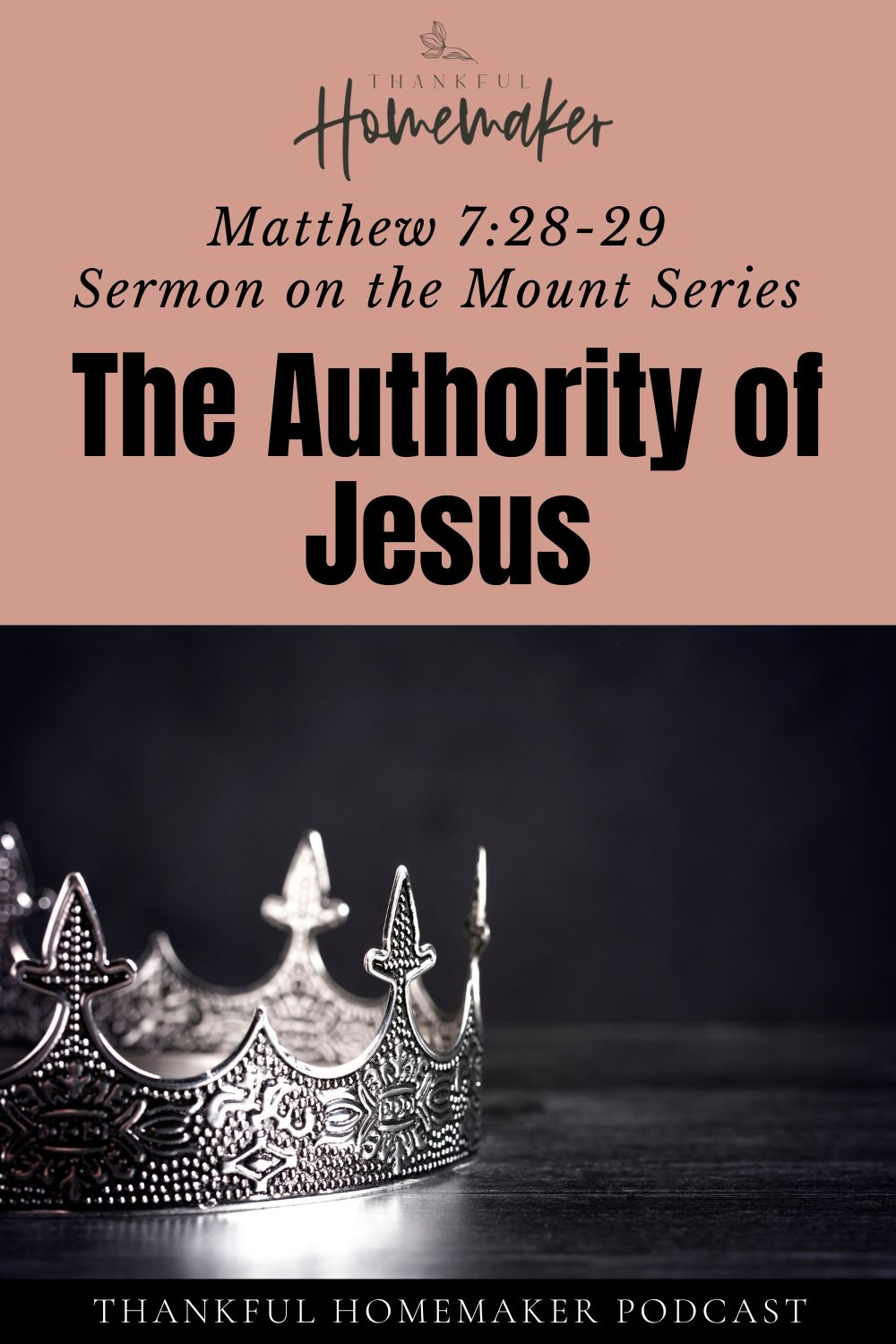 EP 152: The Authority of Jesus (Matthew 7:28-29 - Sermon on the Mount ...